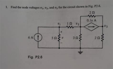 Solved 1 Find The Node Voltages V1 V2 And V3 For The Chegg Com
