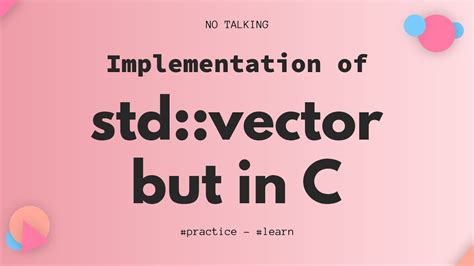 Implementing Stdvector But In C No Talking Asmr Programming Youtube