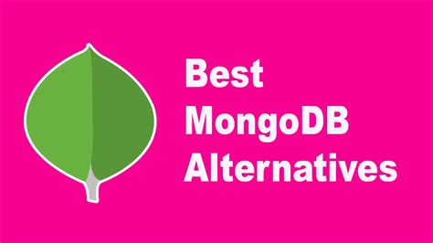 7 Best Mongodb Alternatives Database For Modern Apps 2022