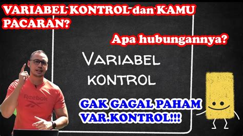 Variabel Kontrol Contoh Dan Implementasi Youtube