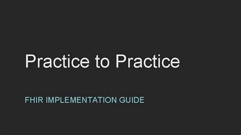 Practice To Practice Fhir Implementation Guide Information Model