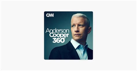 Anderson Cooper 360 Podcast Series Apple Podcasts