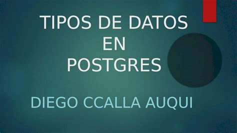 pptx tipos de datos en postgres dokumen tips