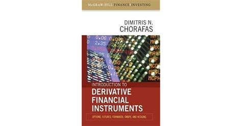 Introduction To Derivative Financial Instruments Bonds Swaps Options