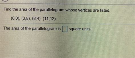 Solved Find The Area Of The Parallelogram Whose Vertices Are