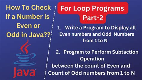 Program To Print Even Numbers And Odd Numbers From 1 To N Using For Loop In Java Java