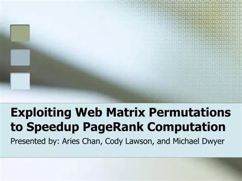 Ppt Exploiting Web Matrix Permutations To Speedup Pagerank