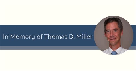 In Memory Of Thomas D Miller
