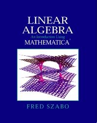 Linear Algebra With Mathematica St Edition Elsevier Shop