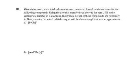 Solved III Give D Electron Counts Total Valence Electron Chegg Com