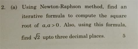 A Using Newton Raphson Method Find An Iterative Formula To Compute The