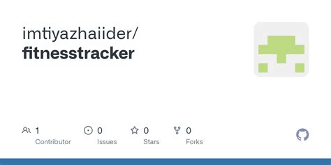 Github Imtiyazhaiiderfitnesstracker