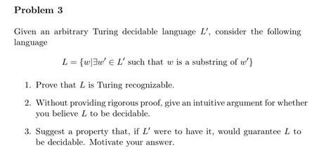 Solved Problem 3given An ﻿arbitrary Turing Decidable