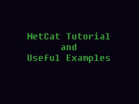 Useful Netcat Examples Computer How To