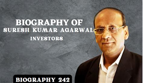 Biography Of Suresh Kumar Agarwal Ainvestment Chronicles