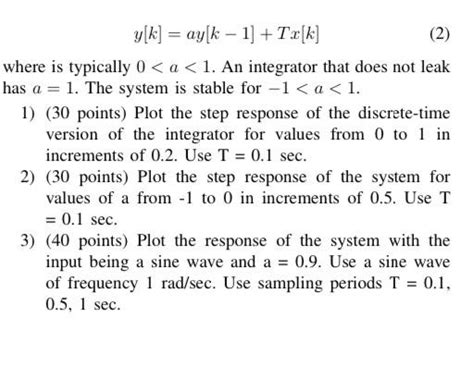 Solved Perform In Octave A Leaky Integrator Equation Is A