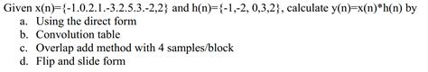 Solved Given Xn 1021 3253 22 And