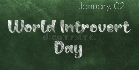 Happy World Introvert Day January 02 Calendar Of January Chalk Text
