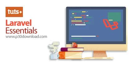 دانلود TutsPlus Laravel Essentials آموزش لاراول فریم ورک پی اچ پی