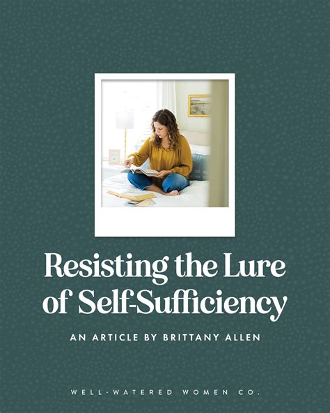 Resisting The Lure Of Self Sufficiency Well Watered Women
