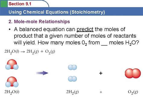 Section 9 1 Using Chemical Equations Stoichiometry Section