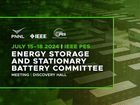 Ieee Pes Energy Storage And Stationary Battery Committee Essb Meeting Meeting Workshop Pnnl