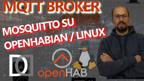 Openhab In Pillole 27 Mqtt Installazione Del Broker Mosquitto Su Openhabian Linux Youtube