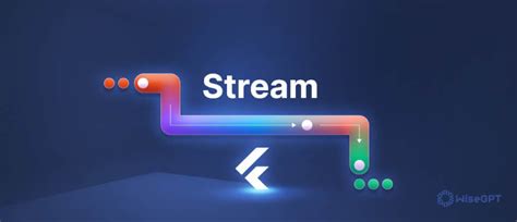 A Deep Dive Into Flutter Stream Functionality