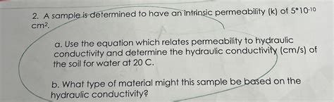 Solved A Sample Is Determined To Have An Intrinsic Permea