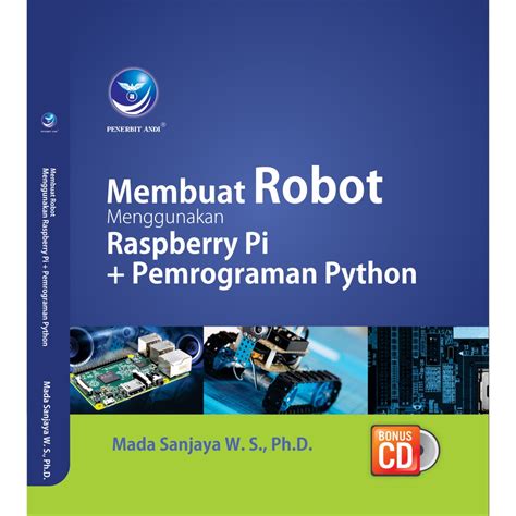 Jual Buku Membuat Robot Menggunakan Raspberry Pi Pemrograman Python