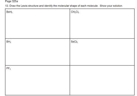 Solved Page 325a 13 Draw The Lewis Structure And Identify The Molecular Shape Of Each Molecule