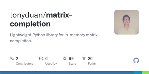 Github Tonyduan Matrix Completion Lightweight Python Library For In Memory Matrix Completion