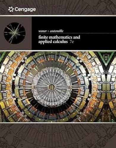 Finite Mathematics And Applied Calculus Waner Stefan Costenoble Steven 9781337274203