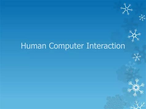 Ppt Human Computer Interaction Powerpoint Presentation Free Download