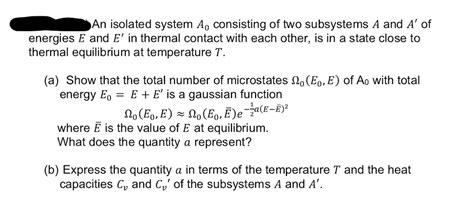 Solved An Isolated System 𝐴0 Consisting Of Two Subsystems