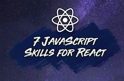 the javascript skills you need for react practical examples