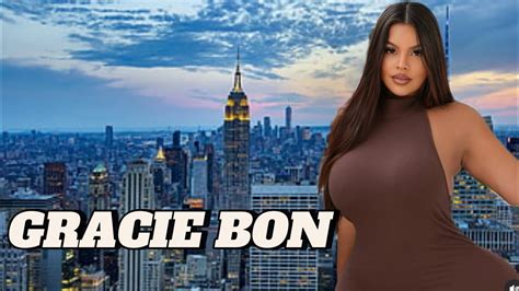 🌟 Gracie Bon Curvy Plus Size Model Biography Body Positivity