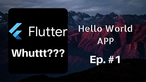 Flutter Hello World App Episode 1 Youtube