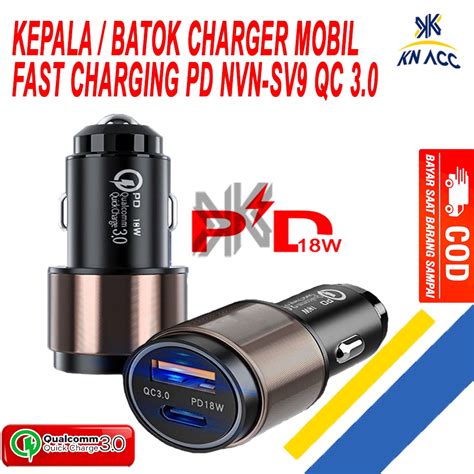 Jual Kn Acc Nanvan Nvn Sv Nanvan Kepala Adapter Car Charger Mobil Fast Charging Usb With Pd