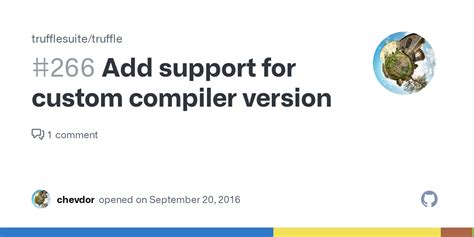 add support for custom compiler version · issue 266 · trufflesuite truffle · github
