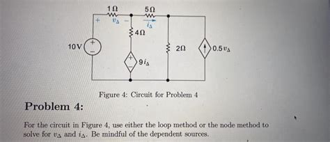 Solved Figure 4 Circuit For Problem 4 Problem 4 For The