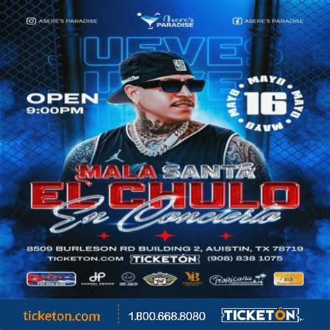 Boletos Para El Chulo En Mala Santa Austin Ticketón