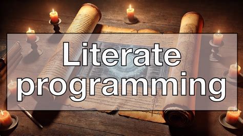 6 Lessons From Literate Programming Youtube