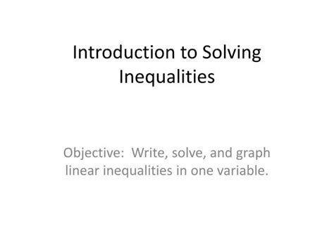 PPT Introduction To Solving Inequalities PowerPoint Presentation Free Download ID