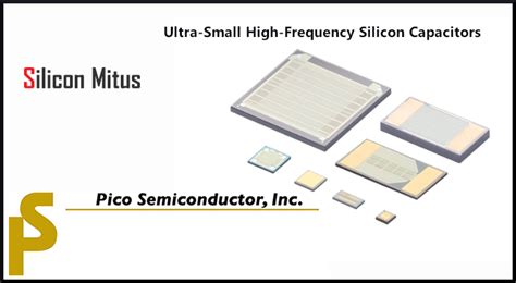 Silicon Mitus Allies With Pico Semiconductor To Develop Ultra Small High Frequency Silicon