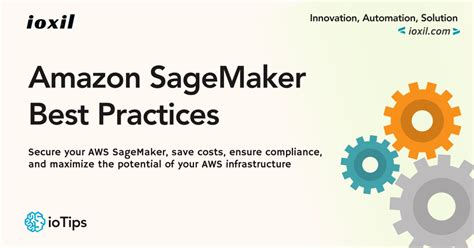 Iotips Best Practices For Amazon Sagemaker
