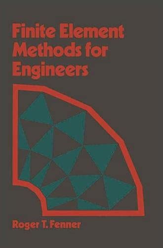 Finite Element Methods For Engineers Fenner Roger T 9780333183403