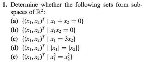 Solved 1 Determine Whether The Following Sets Form Sub