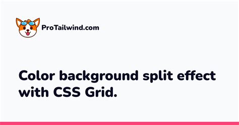 Color Background Split Effect With Css Grid
