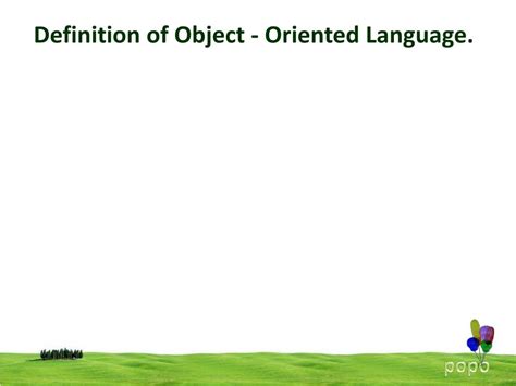 Ppt Definition Of Object Oriented Language Powerpoint Presentation Id